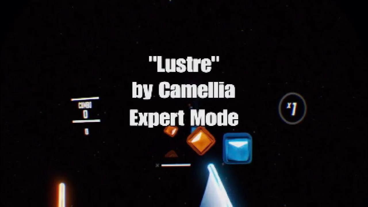 "Lustre" by Camellia (Expert Mode) - Beat Saber VR OST 7