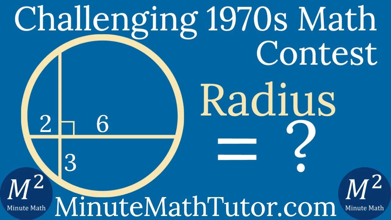 Challenging 1970s Math Contest | How To Solve For The Radius? | Minute Math