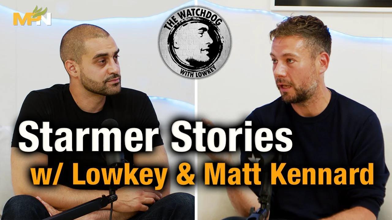 Starmer Stories w/ Lowkey & Matt Kennard
