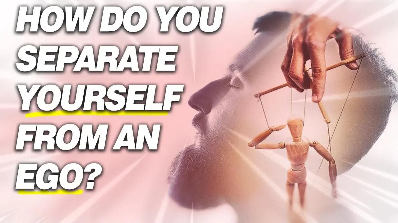 What Is Ego and Understanding the Over-Evolved Ego