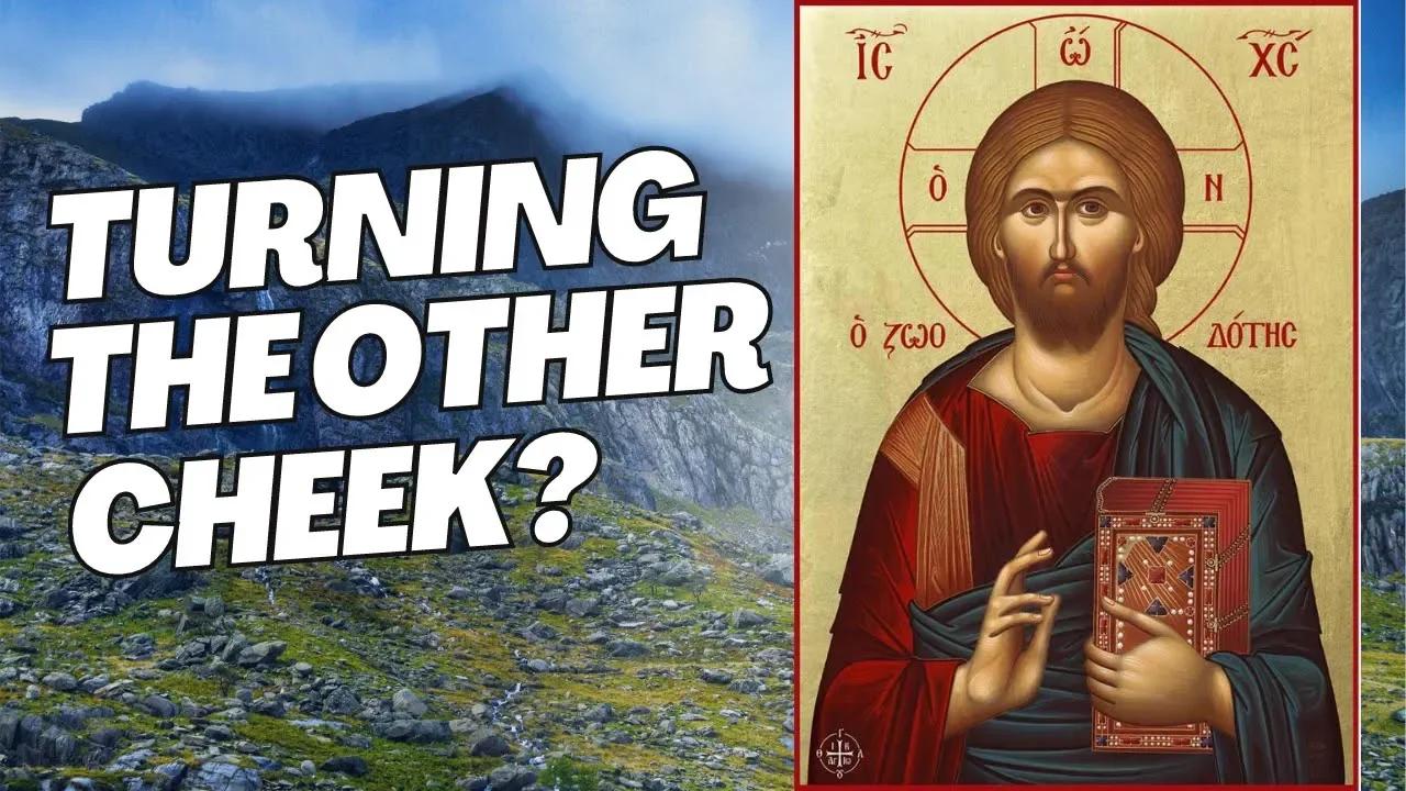 Turning the Other Cheek: What It Means and What It Doesn’t
