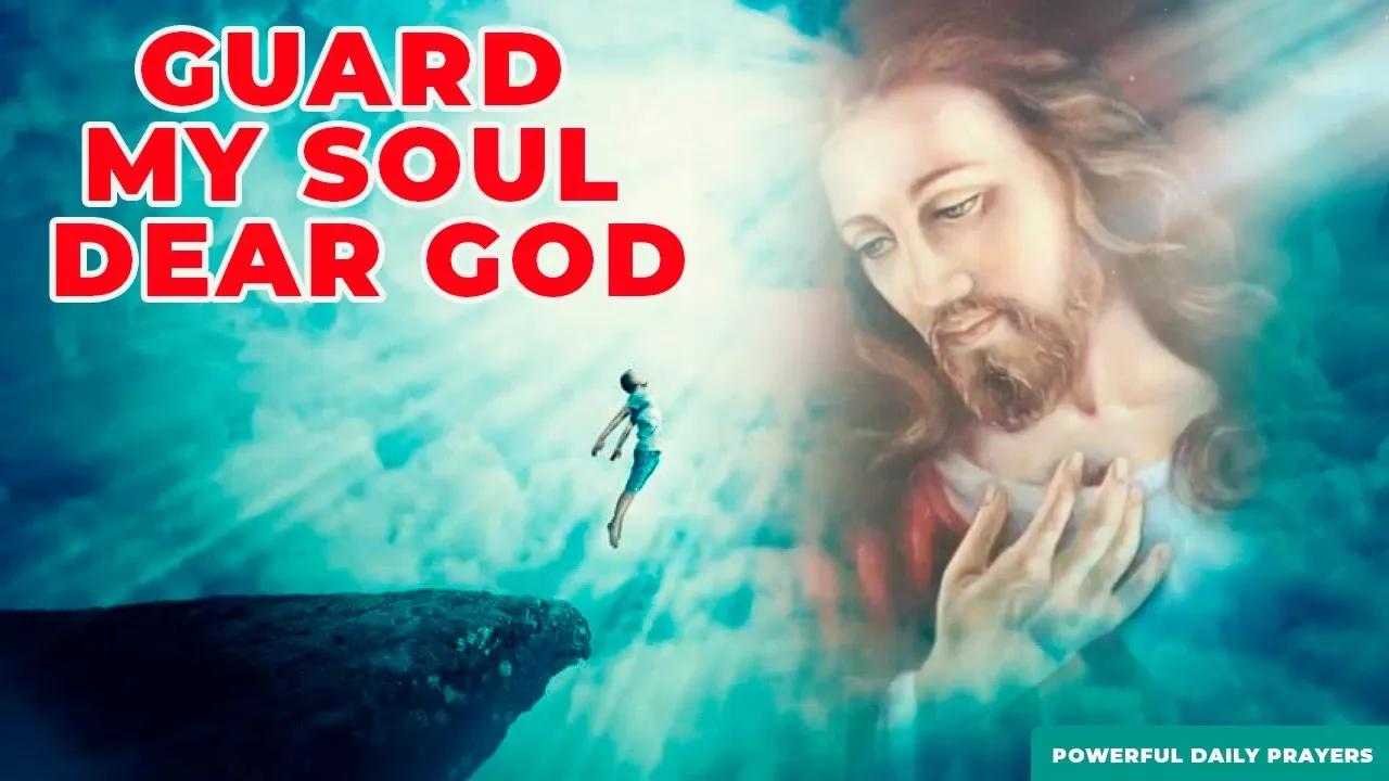 Let God Guard Your Soul As You Sleep By Praying This Powerful Evening ...