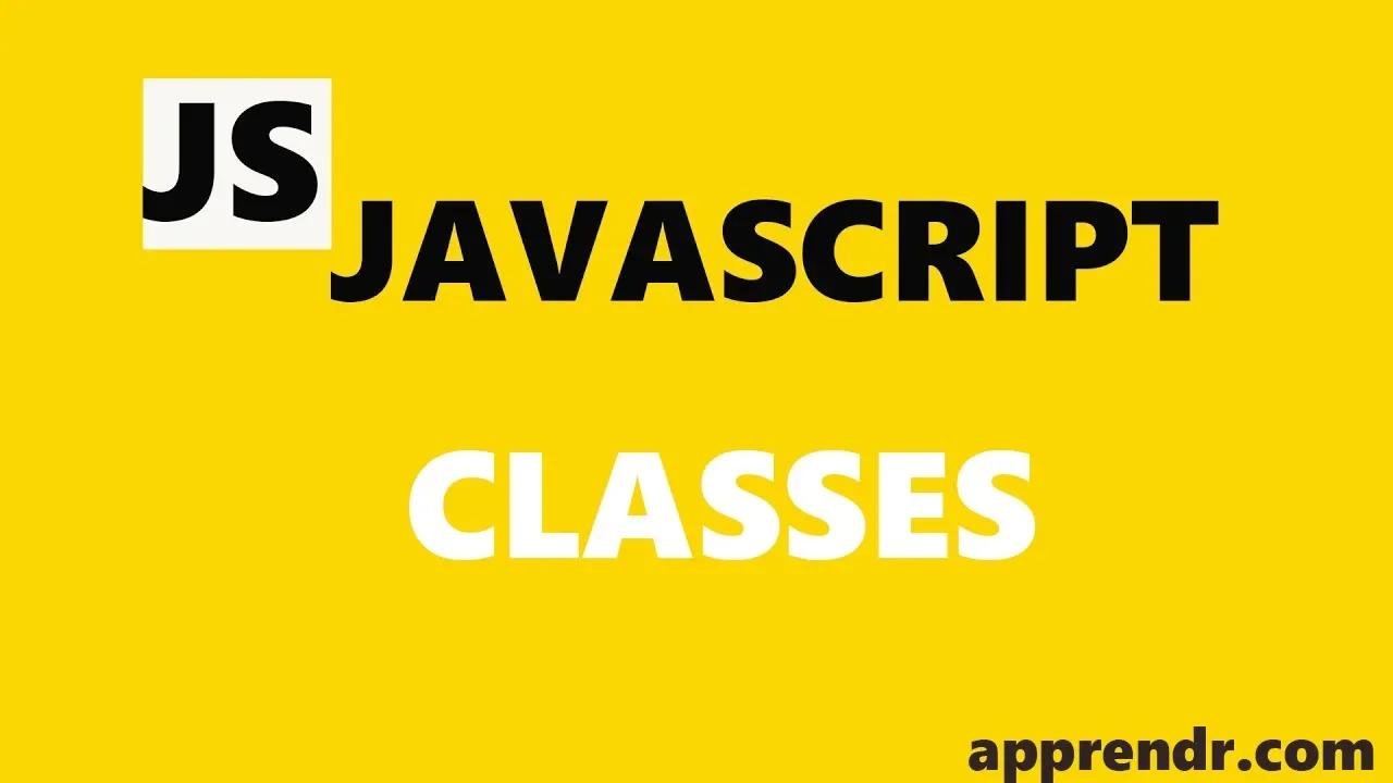 Javascript tutorial. classes