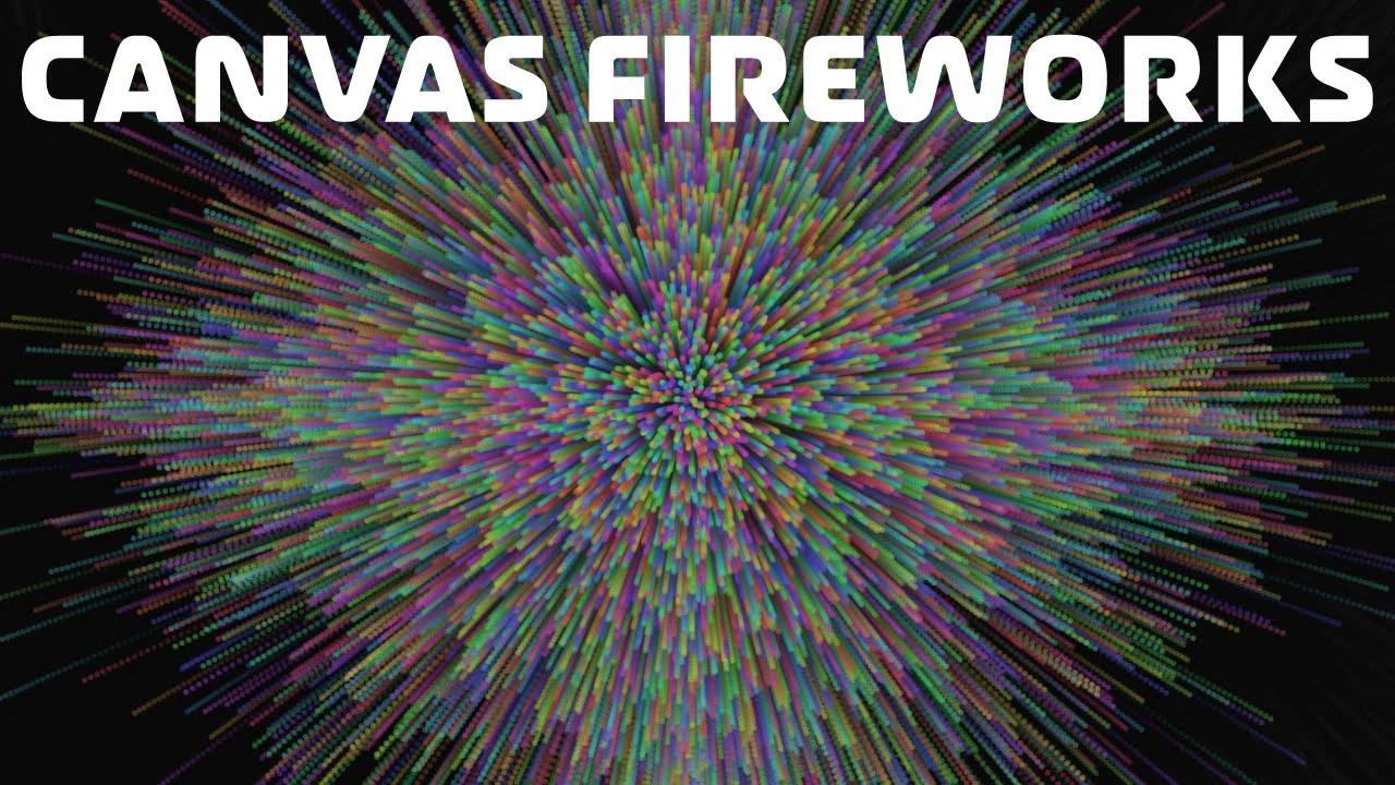 How to Code: Realistic Canvas Fireworks
