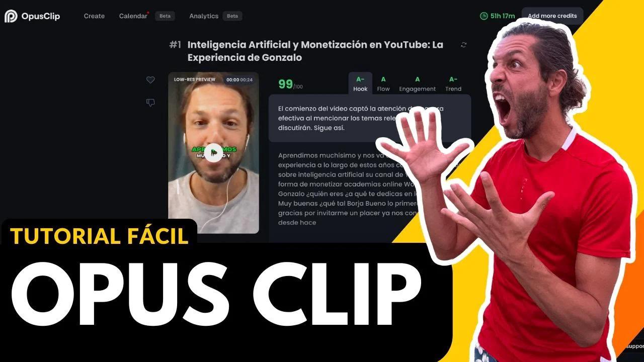 Tutorial Opus Clip (fácil y rápido)