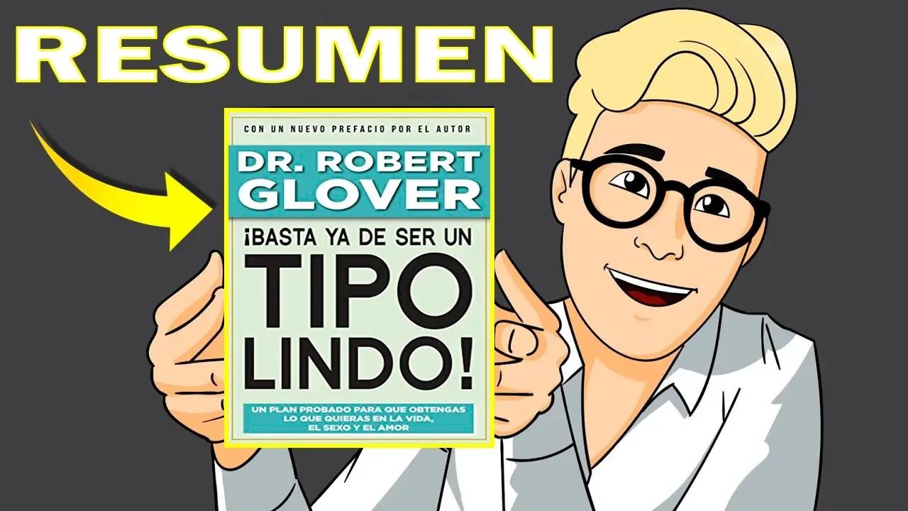 ¡Basta ya de ser un Tipo Lindo! (No More Mr. Nice Guy) - Robert Glover ...