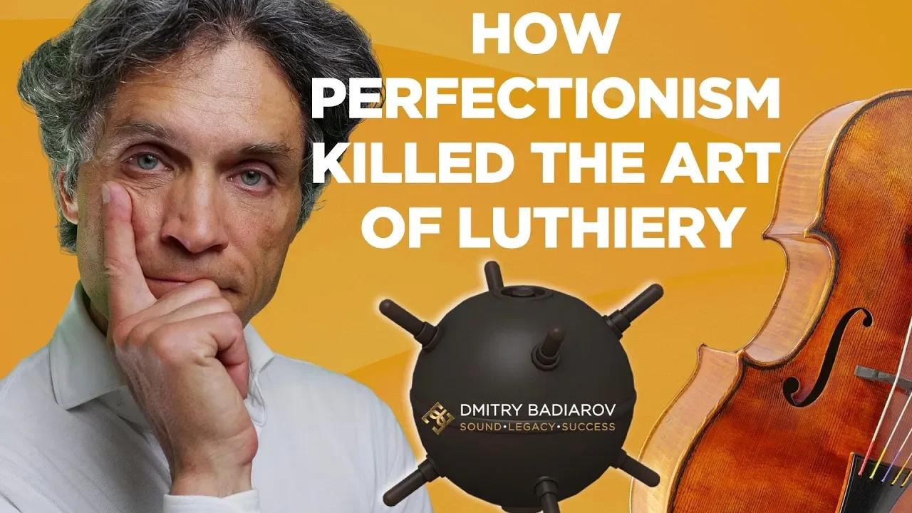 How Perfectionism Damaged The Art Of Luthiery