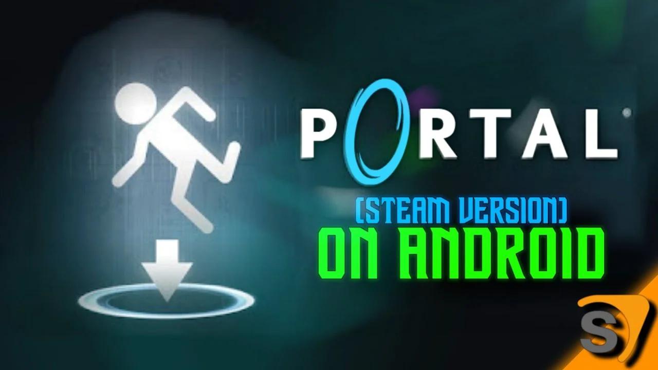 Portal (Steam Version) on Android | Source Engine