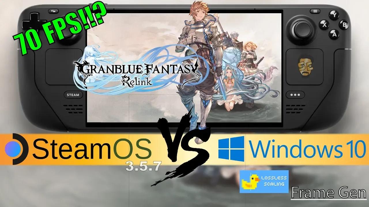 Granblue Fantasy: Relink Steam Deck SteamOS VS Windows Comparison ...