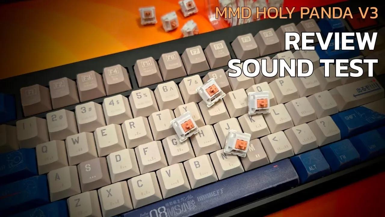 MMD Holy Panda V3 Review and Sound Test