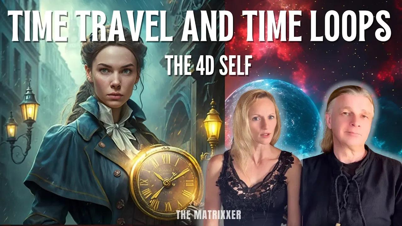Time travel and time loops - the 4D self [time paradox]