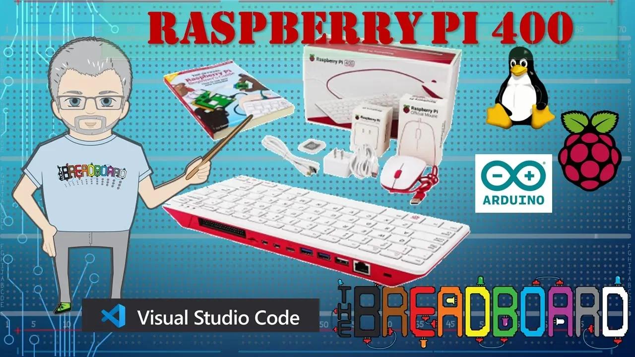 Raspberry PI 400, Visual Studio Code, Arduino IDE