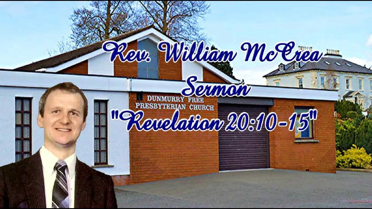 Rev. William McCrea Preaching From "Revelation 20:10-15"