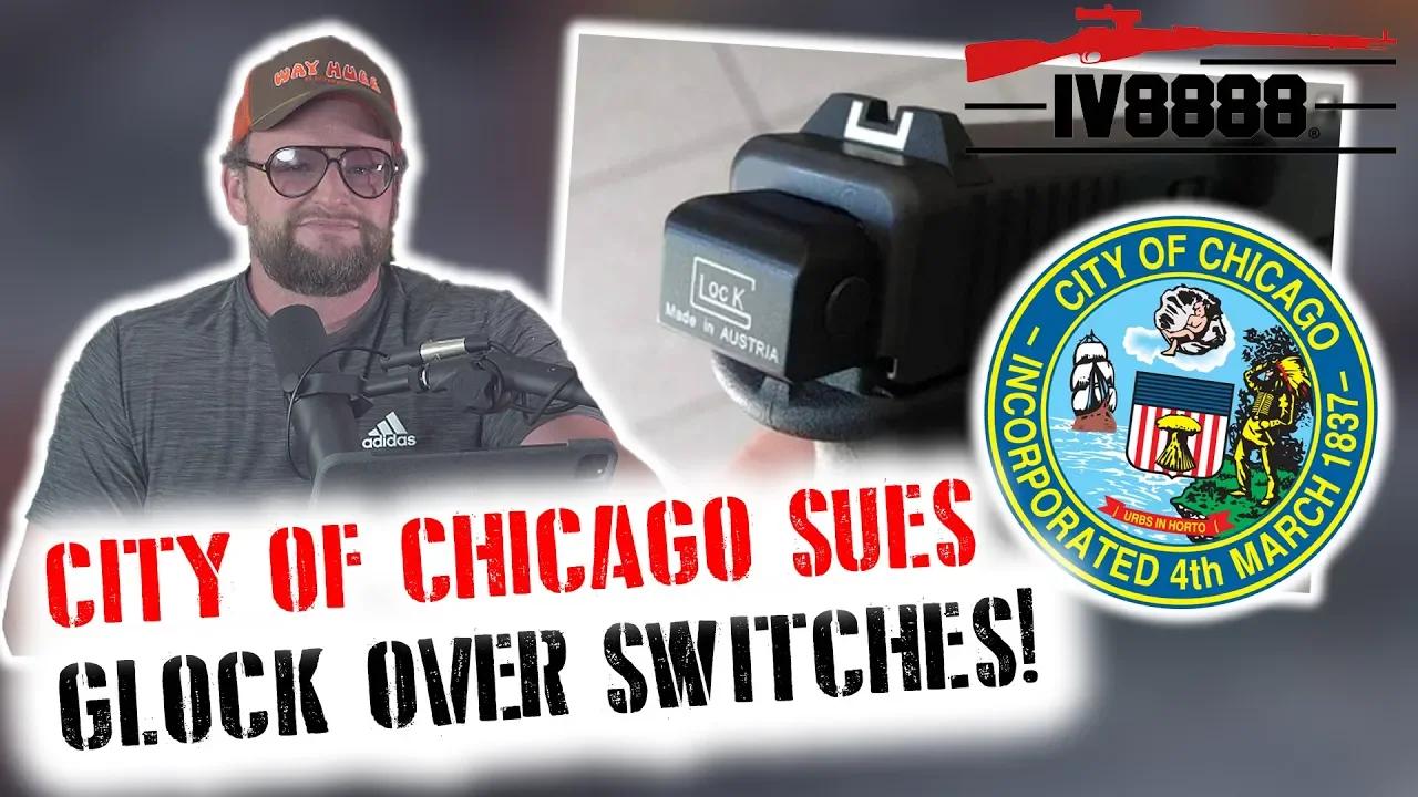 Chicago Sues Glock Over "Switches"