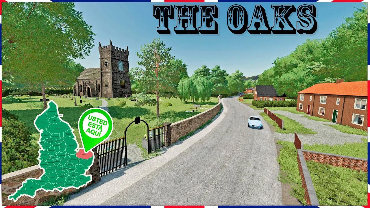 FS22 | 🇬🇧 TOUR MAPA THE OAKS 1.0.0.5, UN 4X BIEN DETALLADO | PC ...