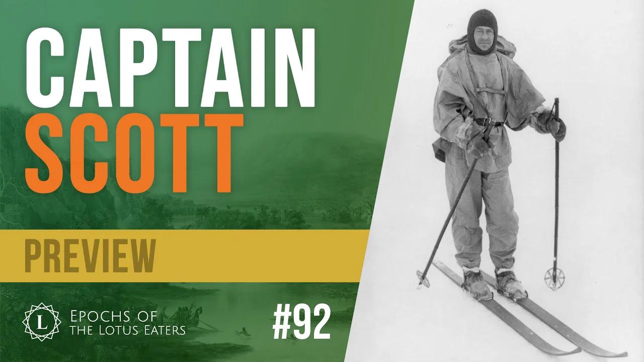 Epochs Preview #92 - Captain Scott