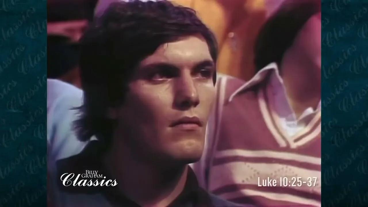 Billy Graham Classic Sermon The Good Samaritan