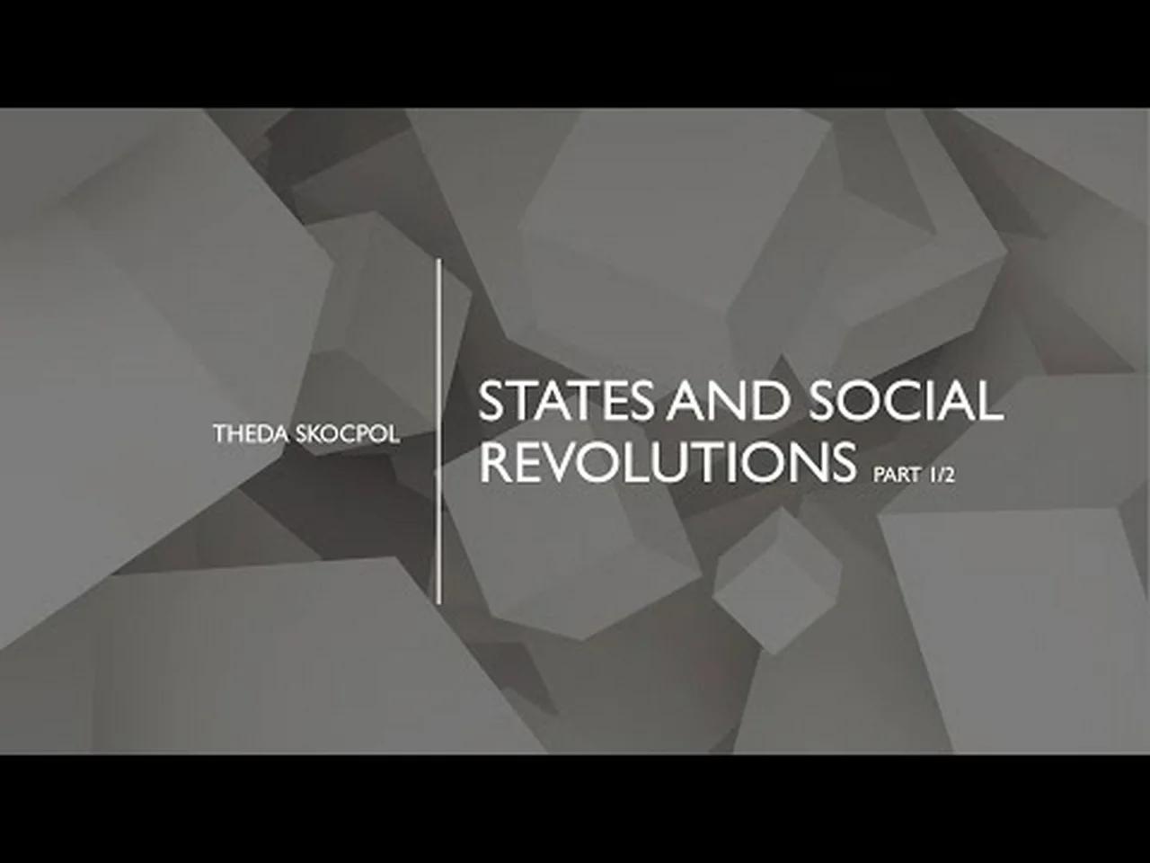 Skocpol's States and Social Revolutions (part 1/2)
