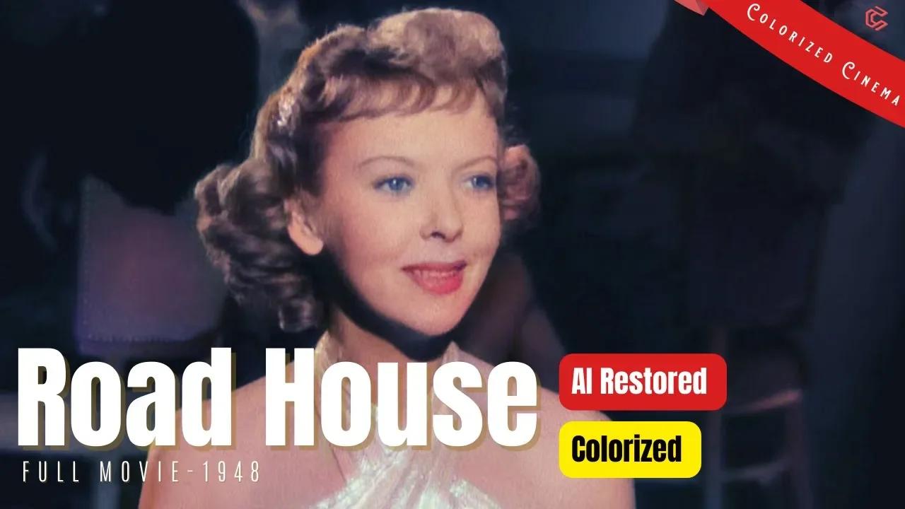 Road House (1948) | AI Restored and Colorized | Subtitled | Ida Lupino ...