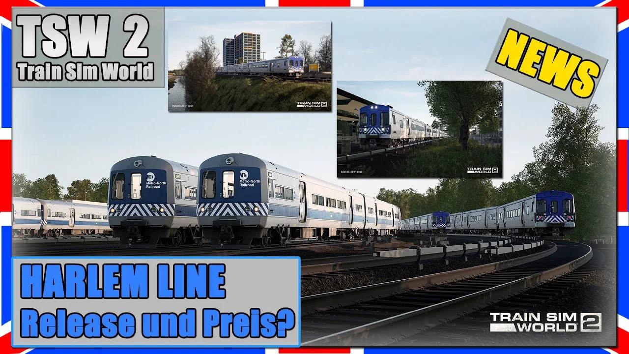 Train Sim World 2 | HARLEM LINE | RELEASE und PREIS | Pre Order? | Neue ...