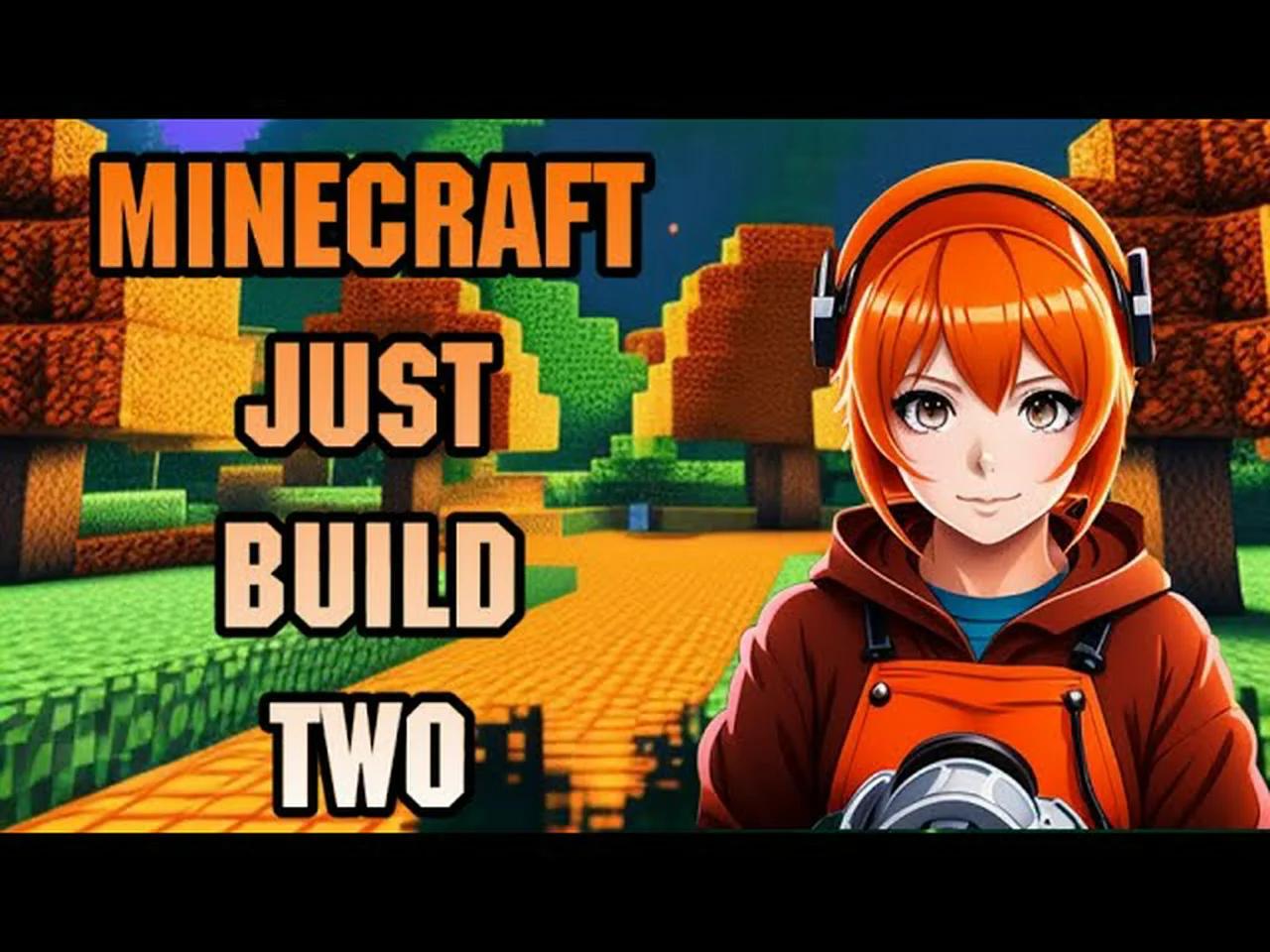 Minecraft Just Build Two