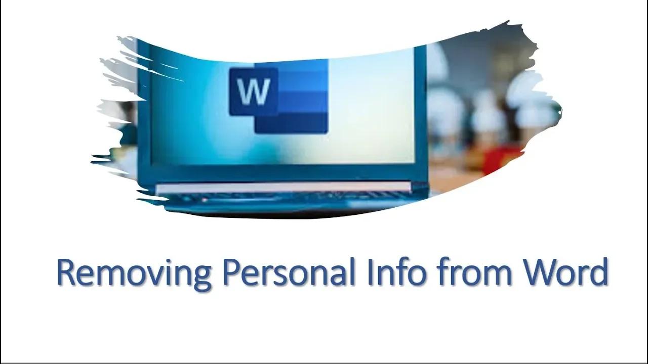 How to Remove Personal Information from Microsoft Word Document