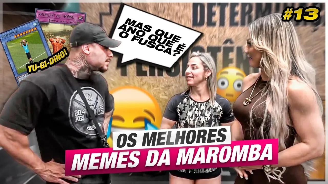 TENTE NÃO RIR | MELHORES MEMES MAROMBA #13