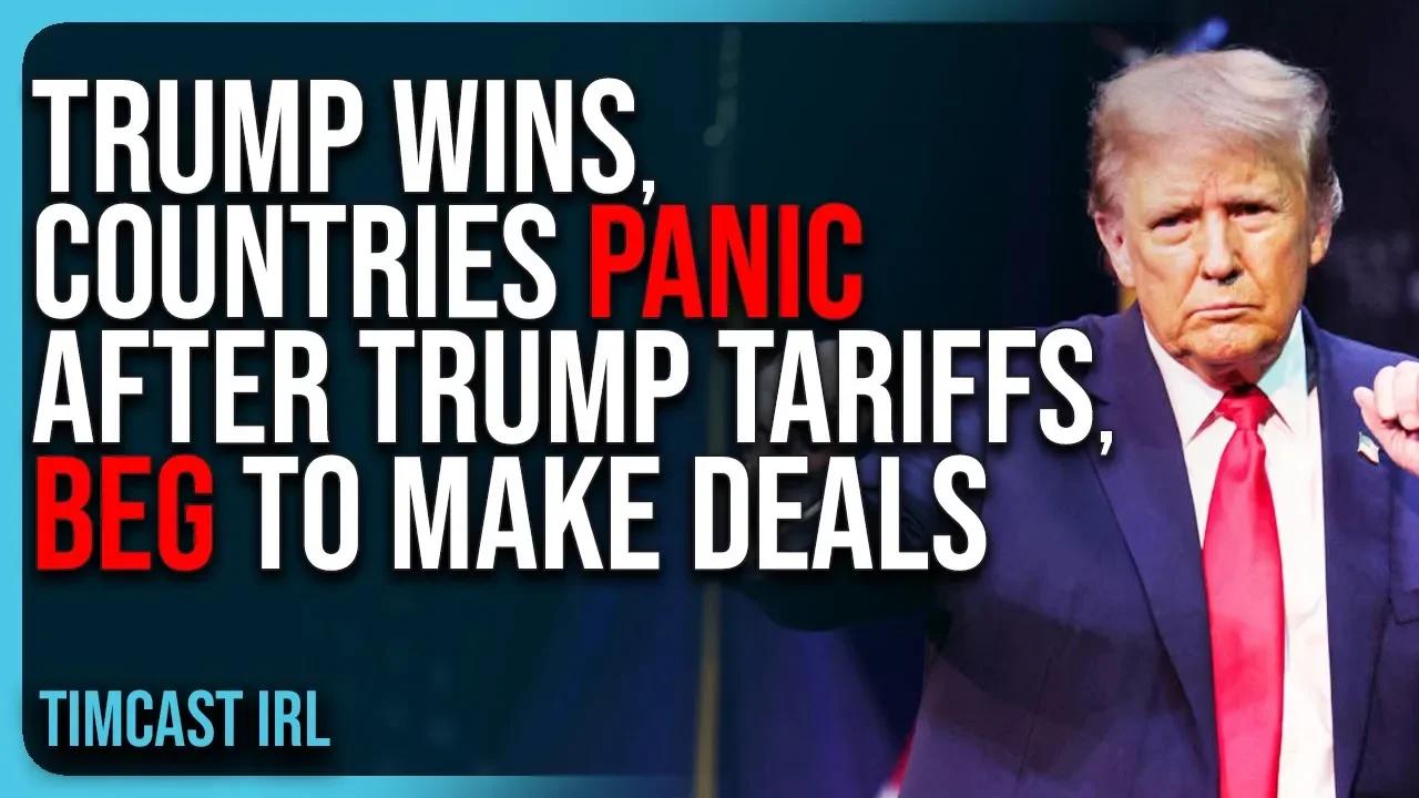 Trump WINS, Countries PANIC After Trump Tariffs, BEG To Make Deals