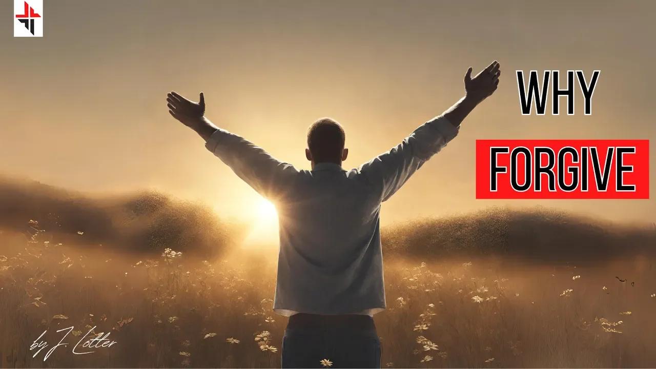 Why Forgive?