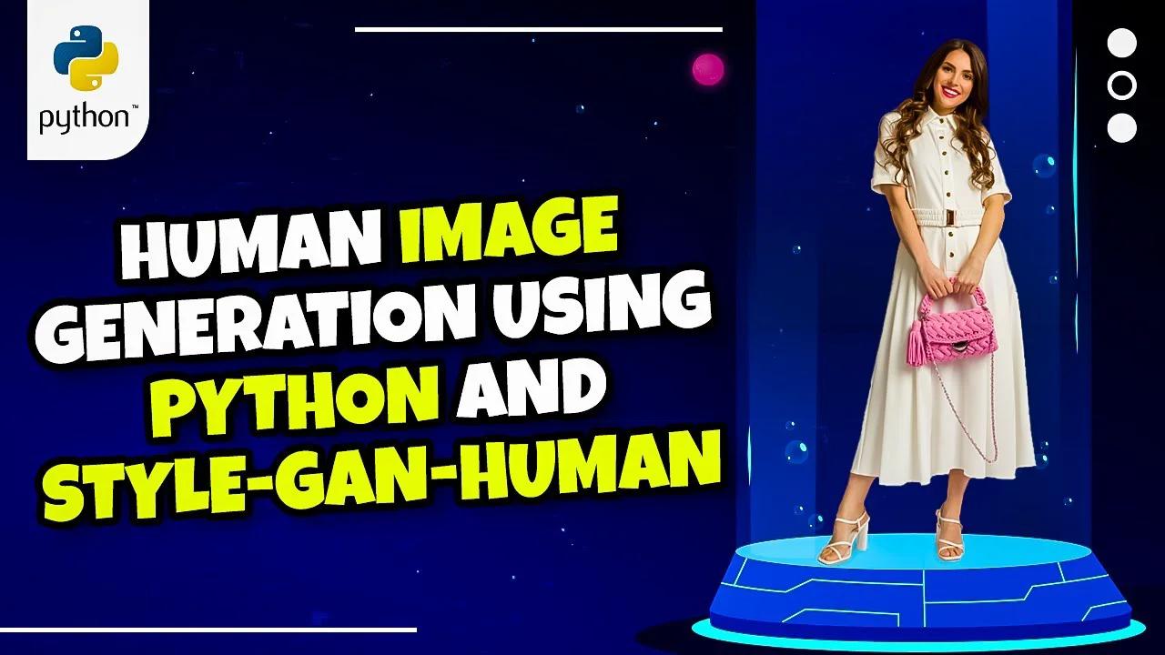 Generating Realistic Full Body Images with StyleGAN | Tutorial