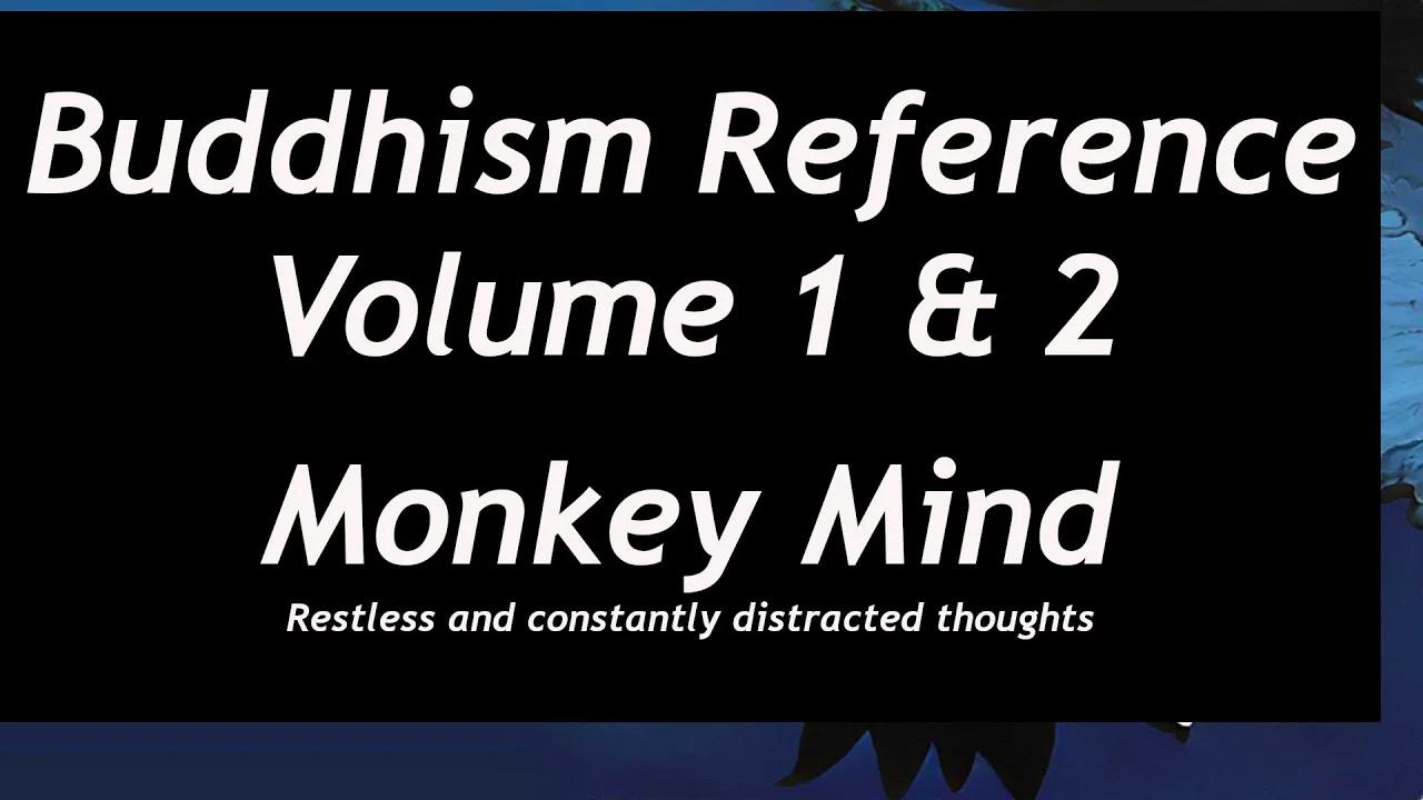 Buddhism Reference - Monkey Mind