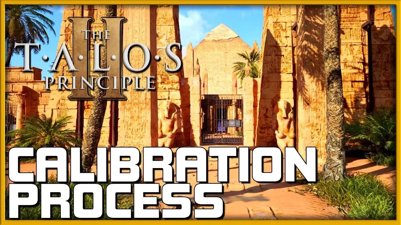 THE TALOS PRINCIPLE 2 - Calibration Process 📕 All Puzzle Guide | PC/Console Gameplay