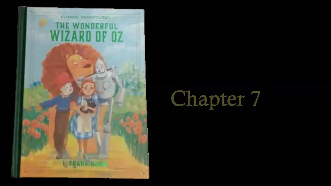 The Wonderful Wizard of OZ Chapter 7