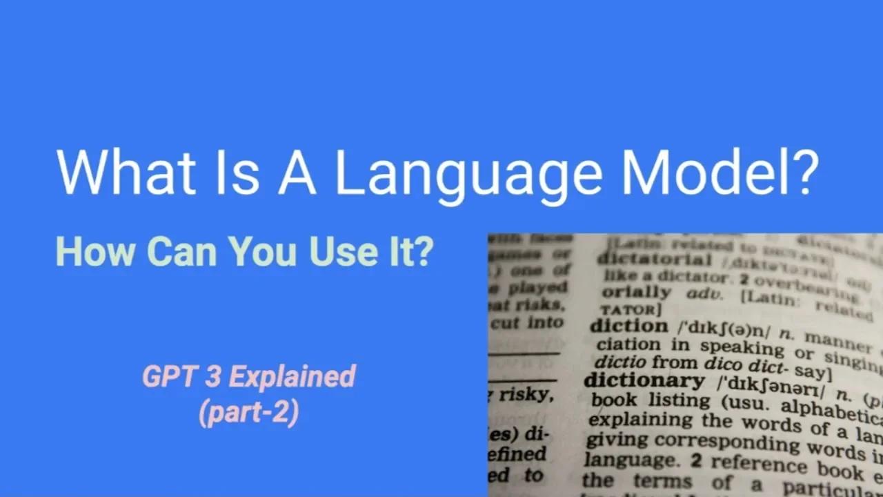 What Is A Language Model? GPT-3: Language Models Are Few-Shot Learners ...