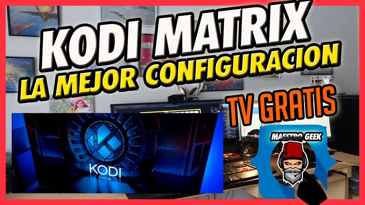 🎯LA MEJOR Y MAS COMPLETA CONFIGURACION PARA KODI MATRIX 19.3 EN ESPAÑOL