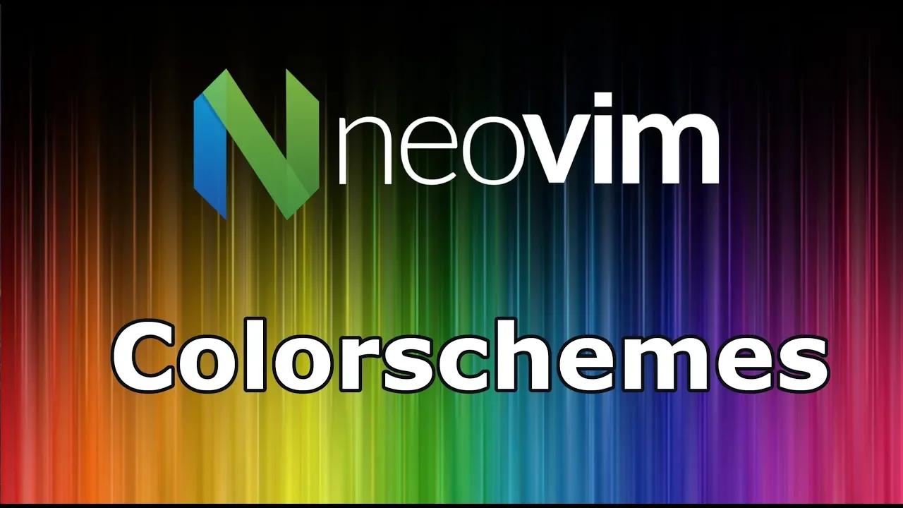 Neovim - Colorschemes and how to set them