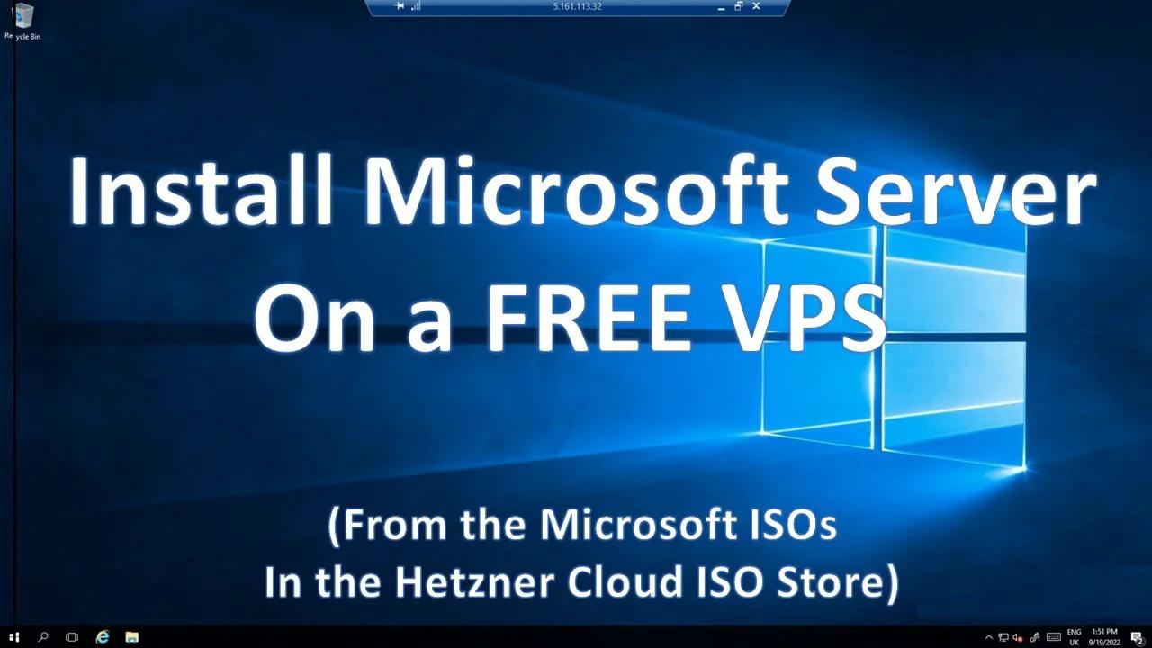 How to Install Windows Server 2012,16,19 or 22 on a FREE Hetzner VPS ...
