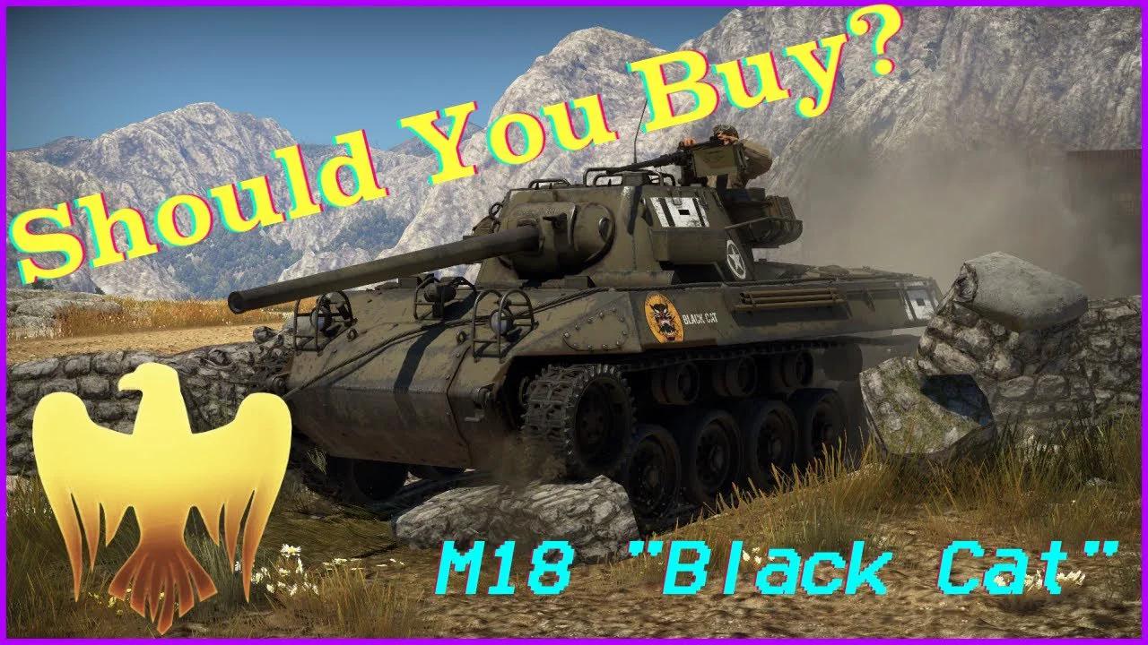 Should You Buy: M18 "Black Cat" | War Thunder