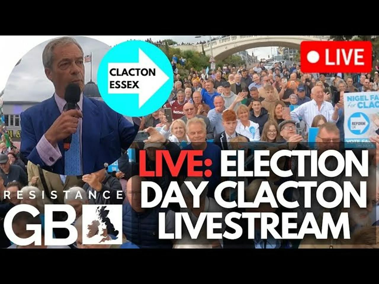 🔴 LIVE: Nigel Farage's Constituency Election Day Livestream l Clacton Essex