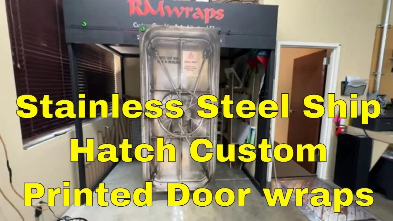 Stainless steel Ship Hatch Custom Printed Door wraps