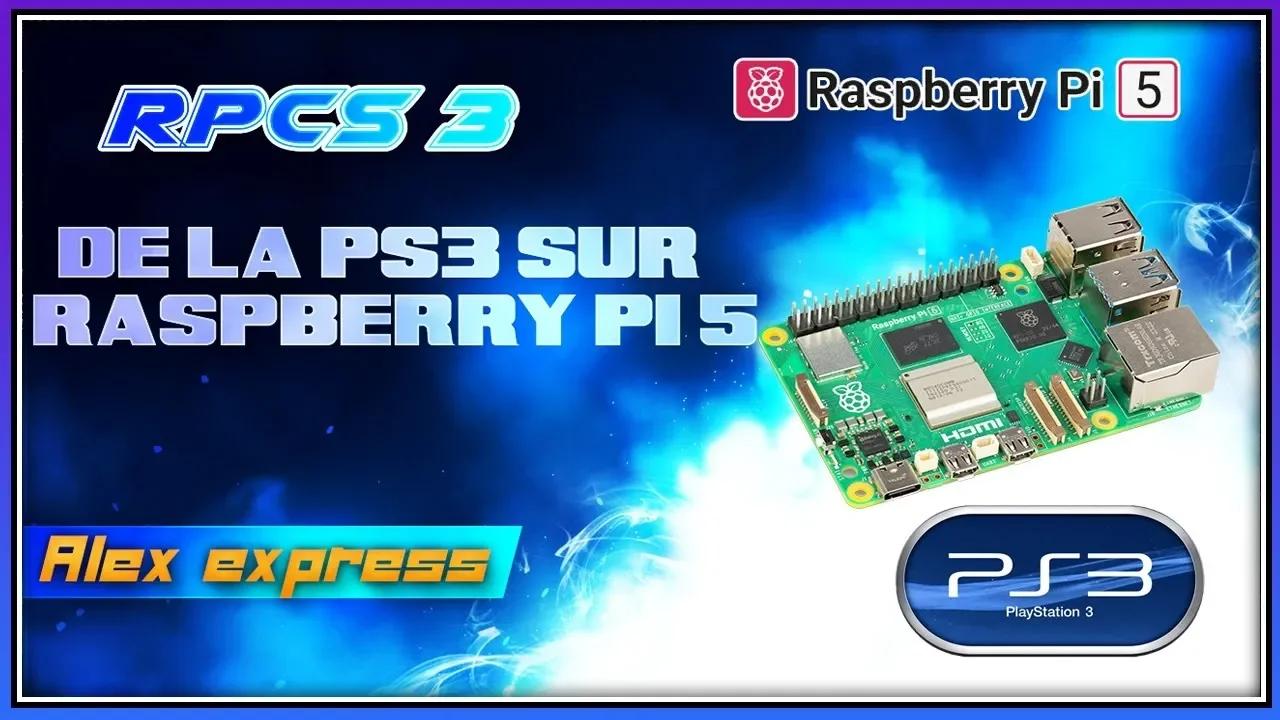 De la ps3 sur raspberry pi 5 avec RPCS3 arm 64