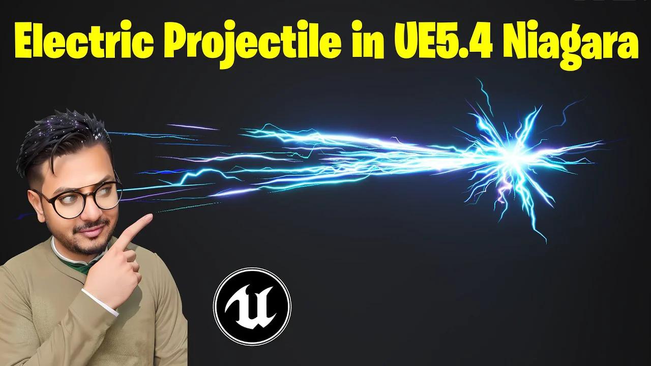 Electric Projectile in Unreal Engine 5.4 Niagara Tutorial | Download Files