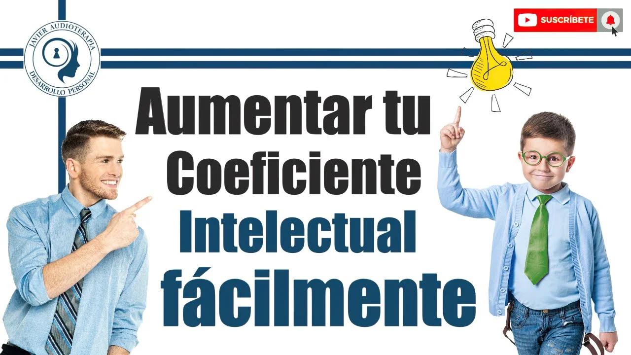 Aumenta tu COEFICIENTE INTELECTUAL al máximo 🚀 CI - IQ SUBLIMINAL ...