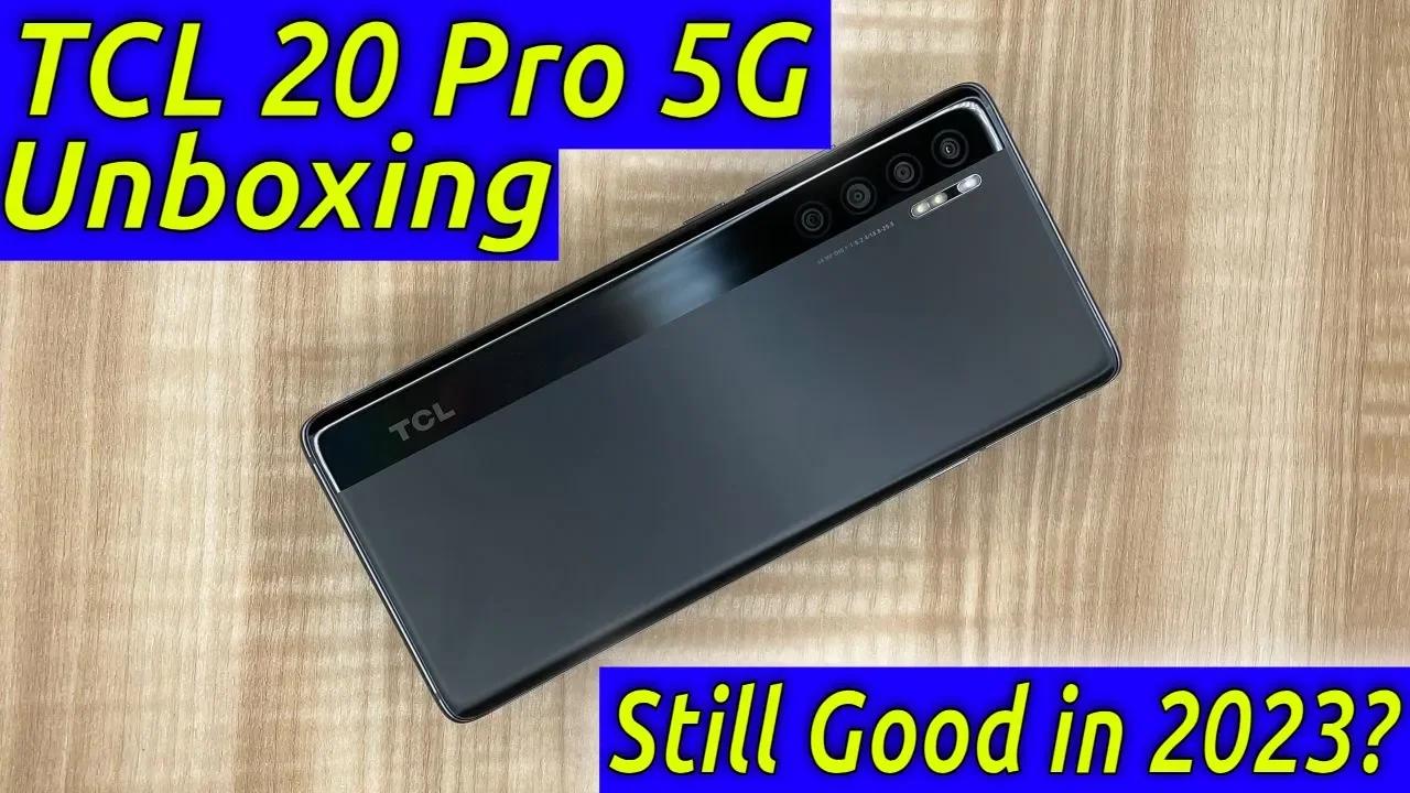 TCL 20 Pro 5G Unboxing and First Impressions