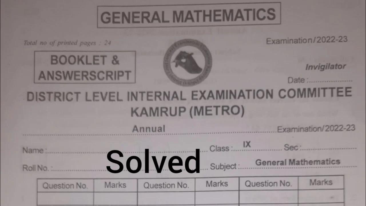 Class 9 General Mathematics Annual Exam 2023 Solved - Kamrup Metro District