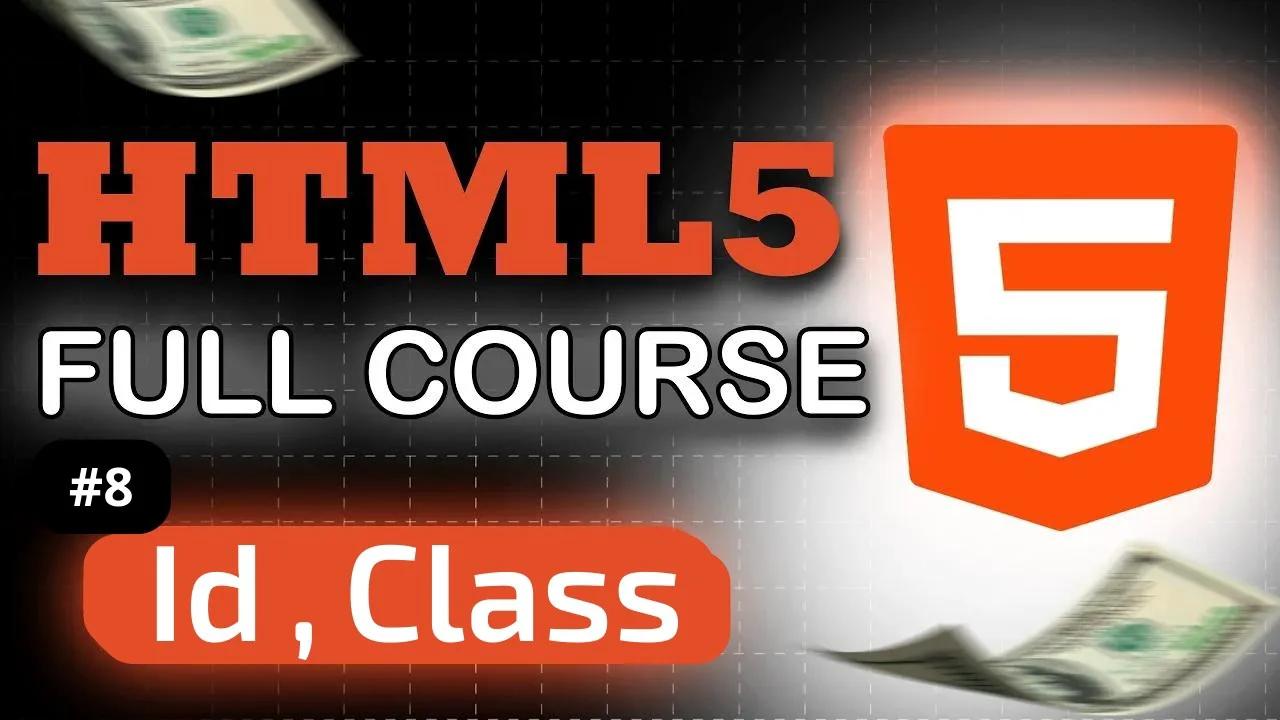 Html5 Id And Class Attributes Lecture 8