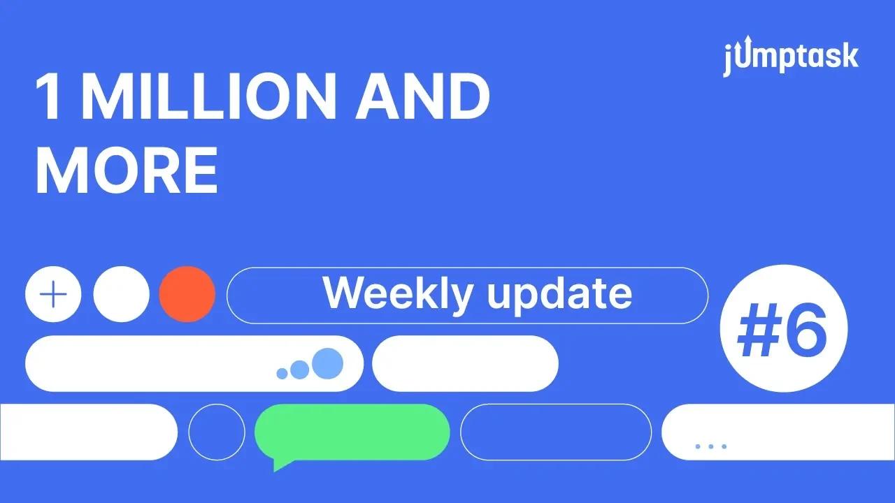 Weekly Update #6 With CEO Juozapas: 1 Million and more