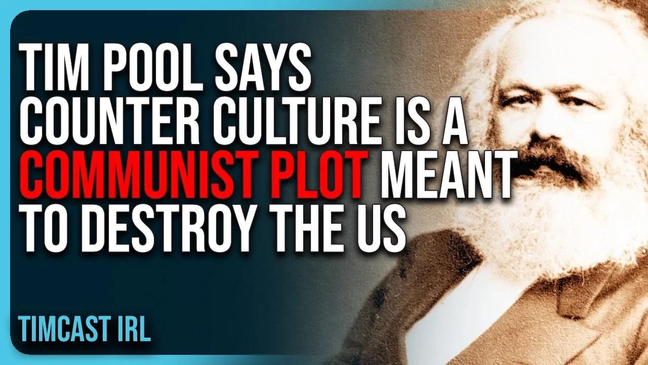 Tim Pool Says Counter Culture & Rebellion Is A COMMUNIST PLOT Meant To ...