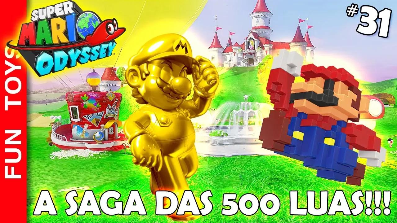 🔴 Super Mario Odyssey #31 - A SAGA das 500 LUAS! E catando as TODAS as ...