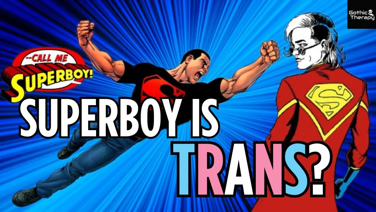 SUPERBOY Turned Into A Trans Woman?!